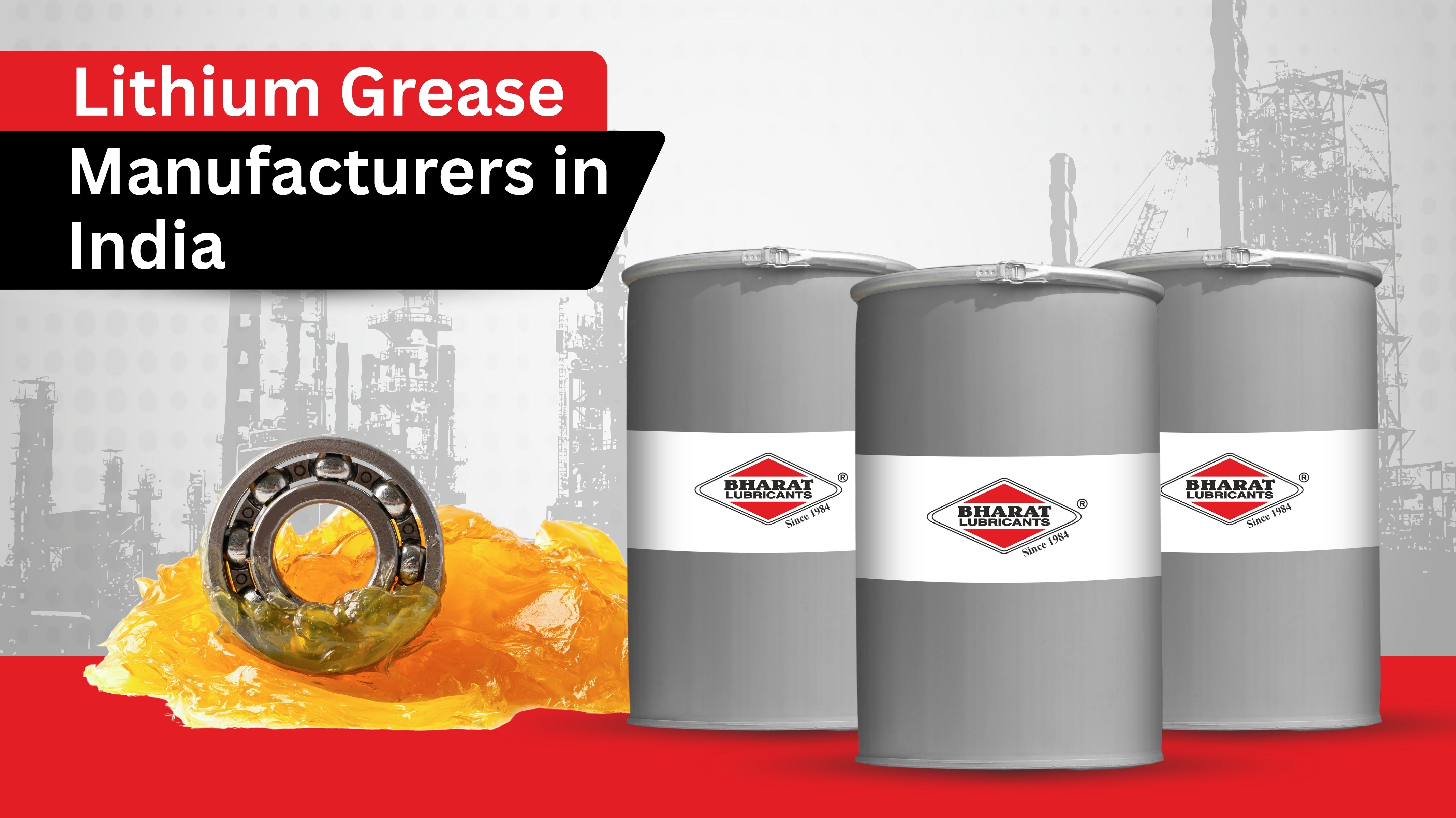 Lithium Grease Manufacturers in India | High Performance Lubrication ...